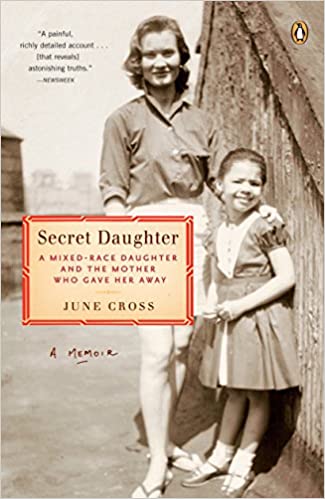 Secret Daughter: A Mixed-Race Daughter and the Mother Who Gave Her Away ...