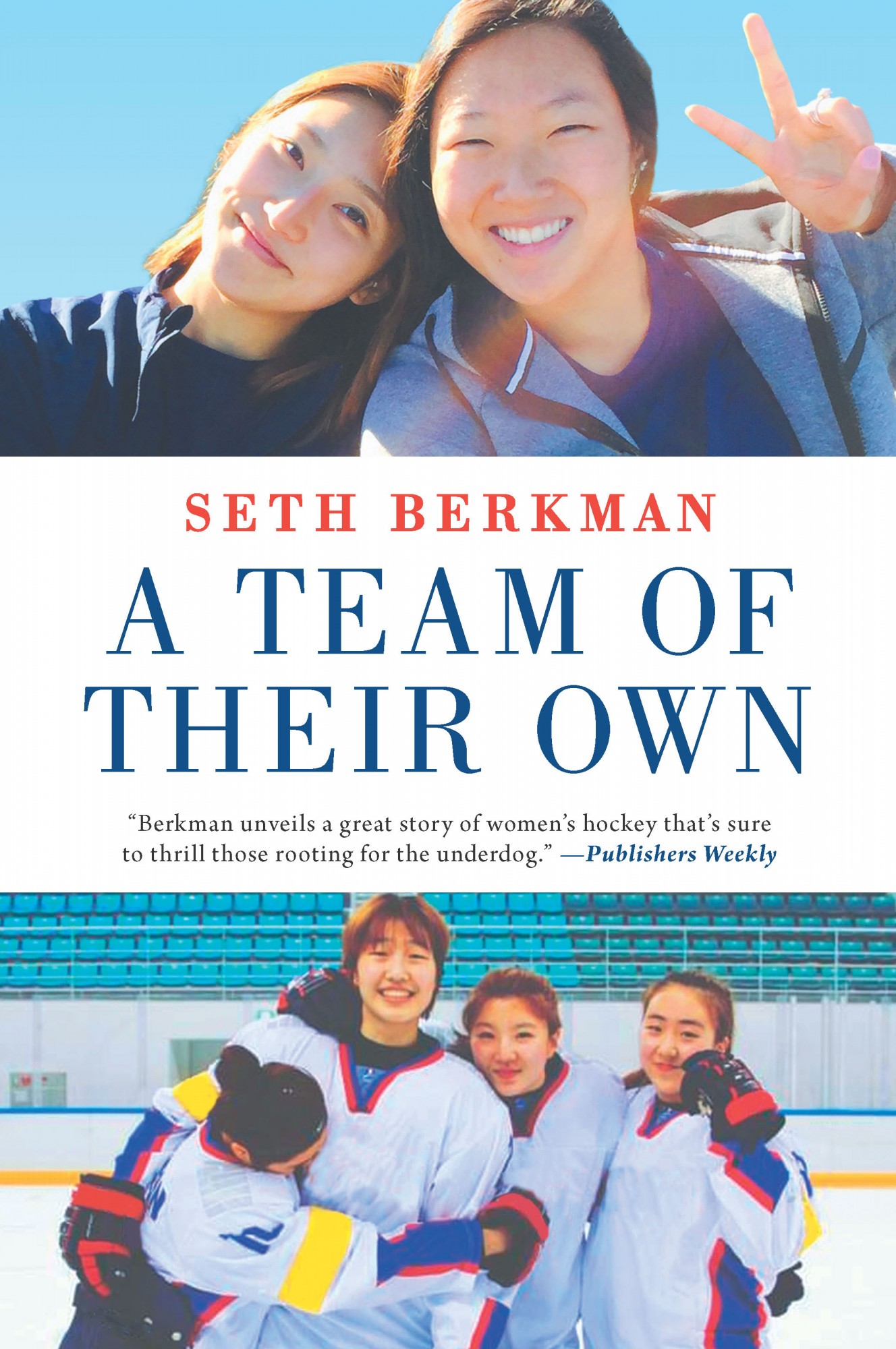 A Team of Their Own: How an International Sisterhood Made Olympic ...