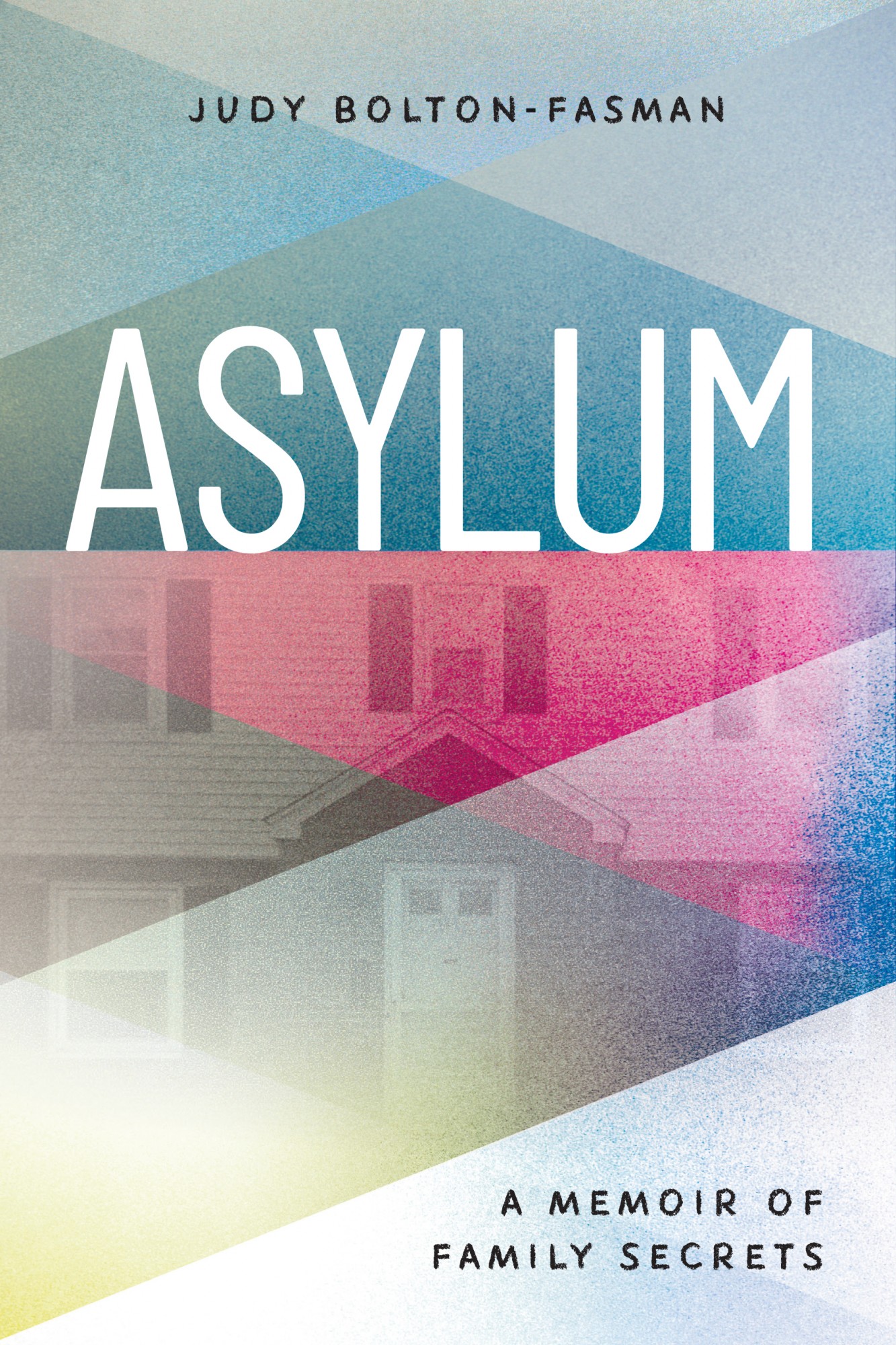 ASYLUM: A Memoir of Family Secrets | Columbia Alumni Association