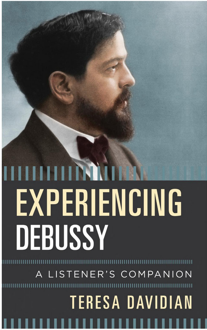 Experiencing Debussy: A Listener's Companion | Columbia Alumni Association
