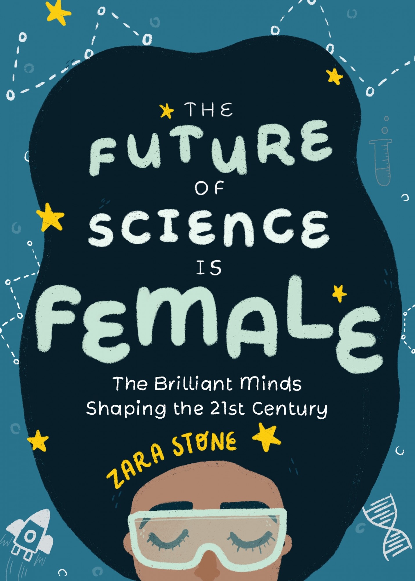 The Future of Science is Female: The Brilliant Minds Shaping the 21st ...