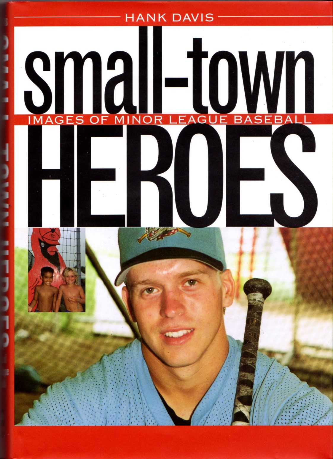Small-Town Heroes: Images of Minor League Baseball | Columbia Alumni ...