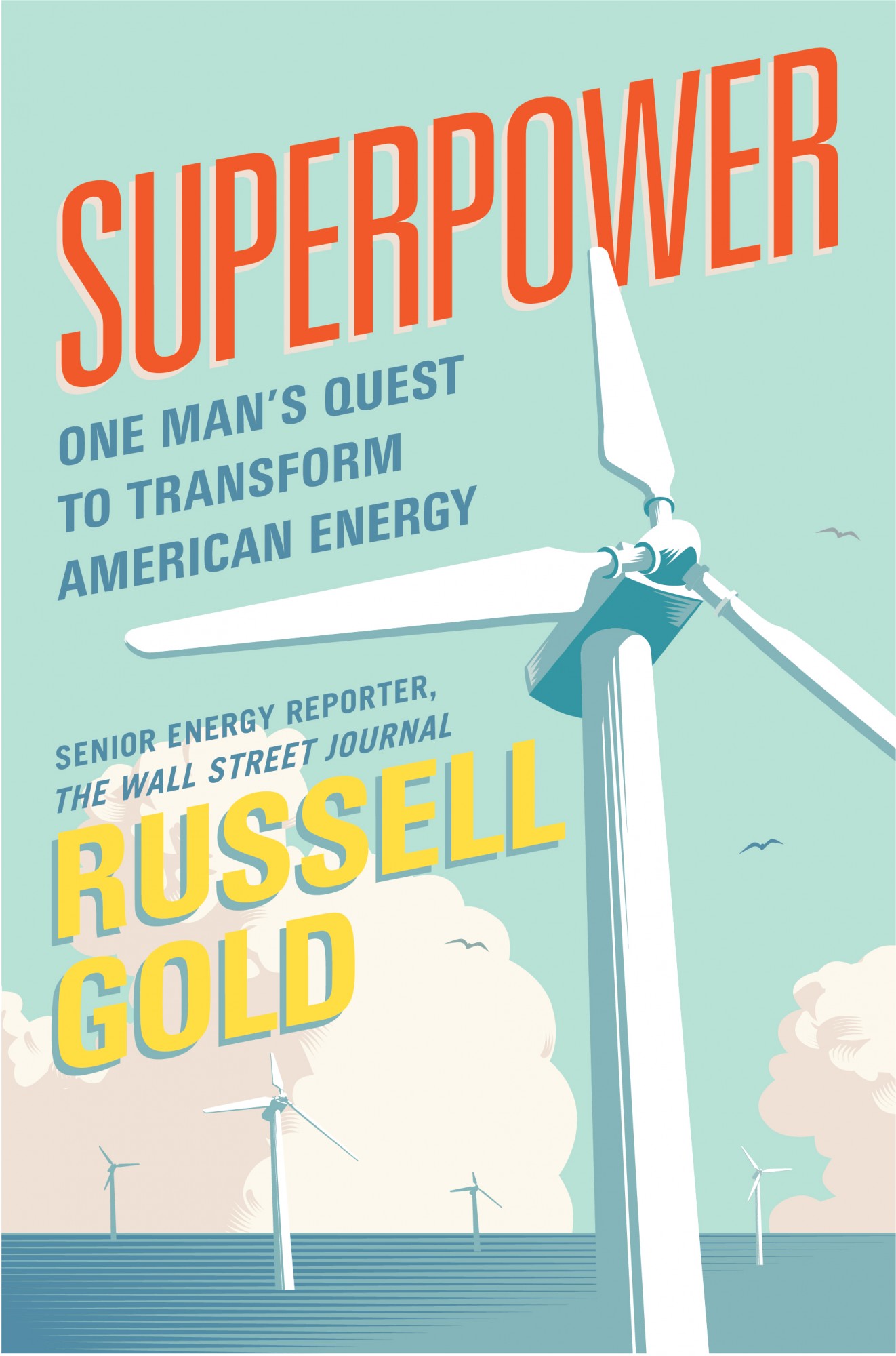 Superpower: One Man's Quest to Transform American Energy | Columbia ...