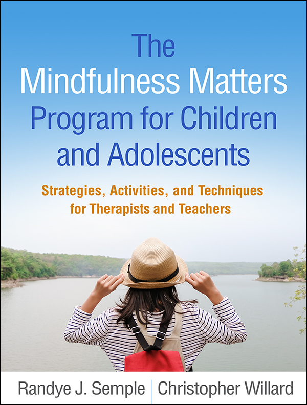 The Mindfulness Matters Program for Children and Adolescents ...