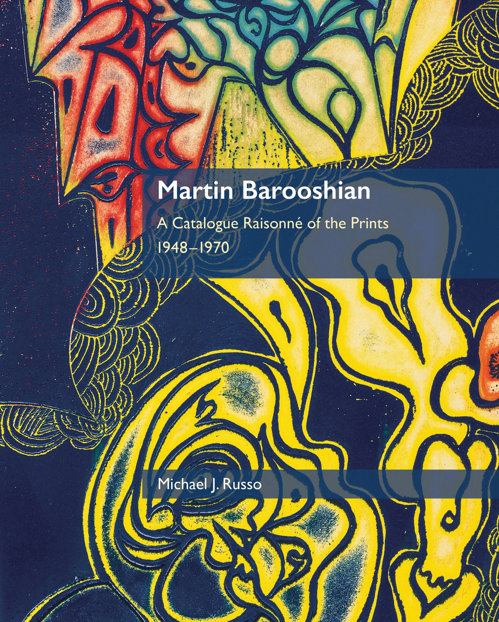 Martin Barooshian: A Catalogue Raisonne of the Prints, 1948-1970 ...