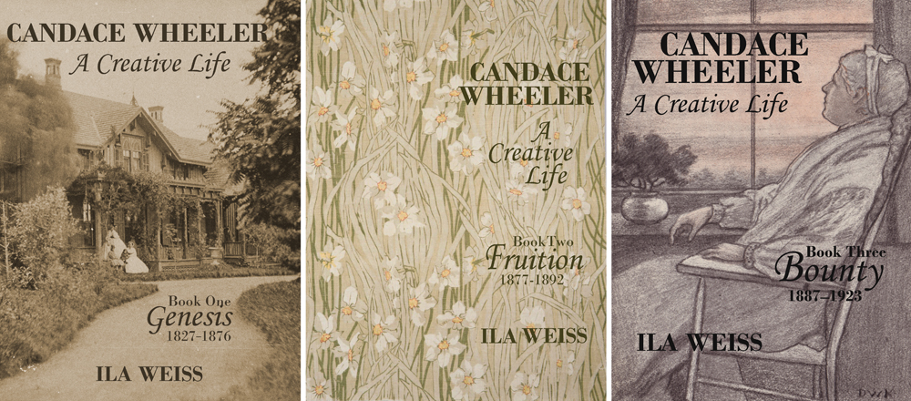 Candace Wheeler: A Creative Life (3 volumes) | Columbia Alumni Association